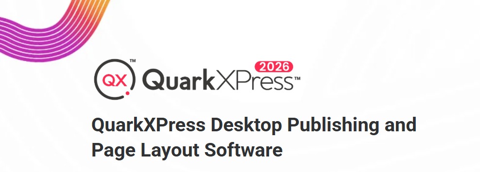 QuarkXPress 2026 v22 (Smart Desktop Publishing & Page Layout Tool ...