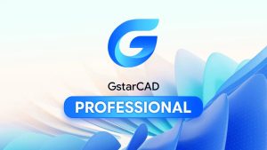 GstarCAD 2027 Professional (x64) DWG-Compatible Smart CAD Software for ...
